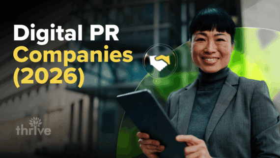 10 Best Digital PR Agencies in 2026 | Thrive Agency