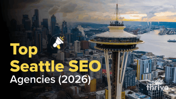 11 Best Seattle SEO Companies in 2026 | Thrive