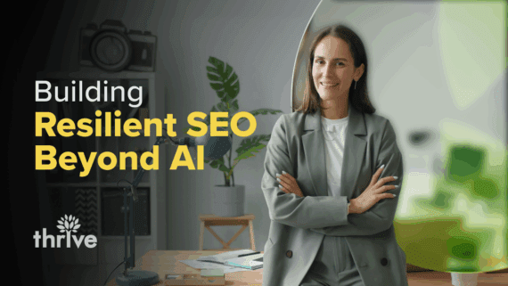 How to Future-Proof Your SEO Strategy | Thrive Agency